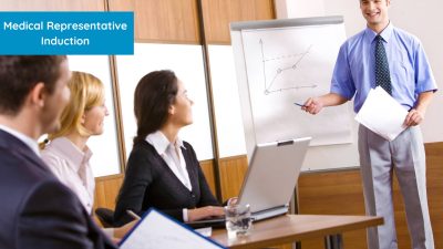 INDUCTION OF MEDICAL REPRESENTATIVES- From Day 1 to Day 5