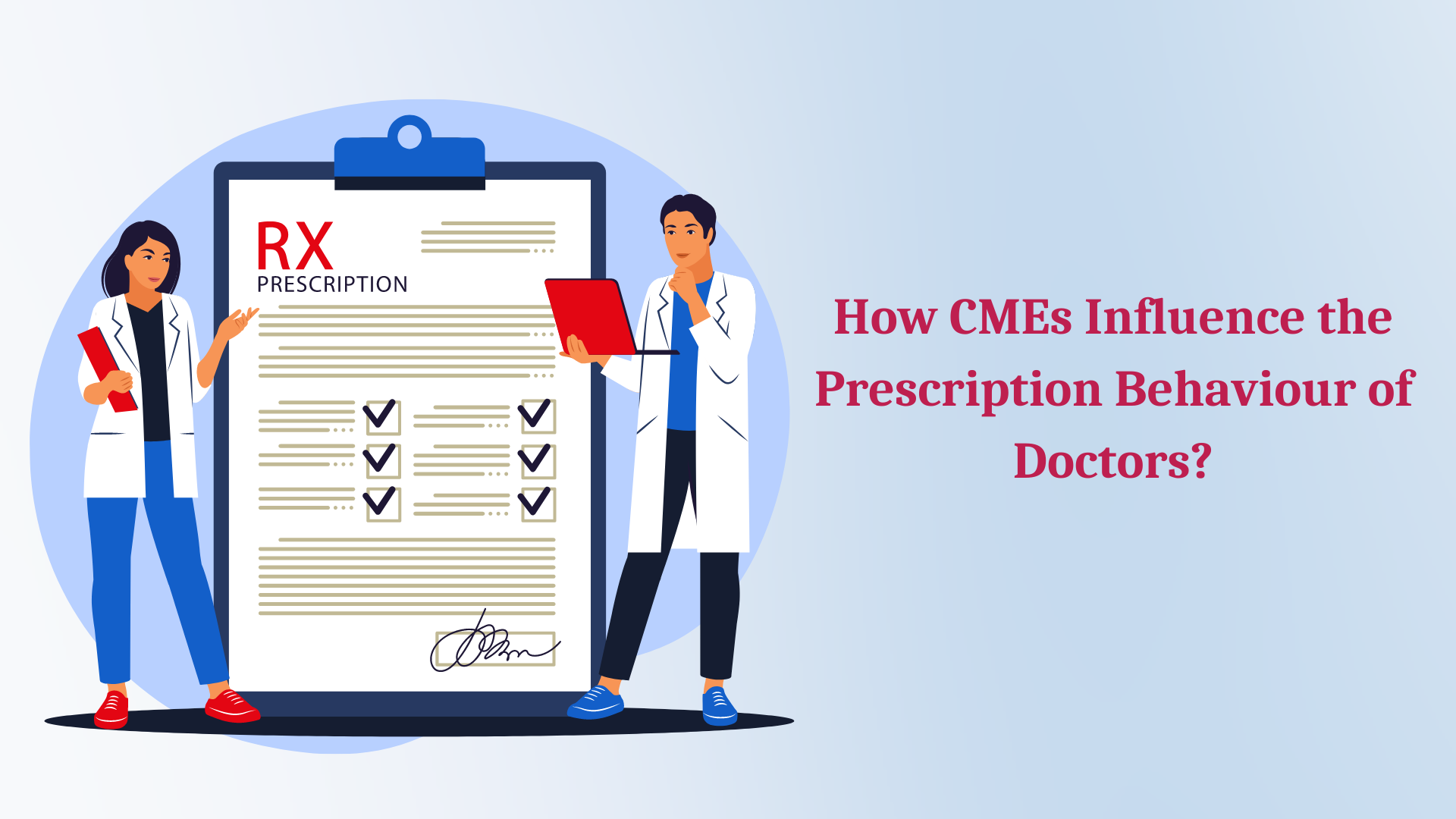 How CMEs Influence the Prescription Behaviour of Doctors? | Press ...