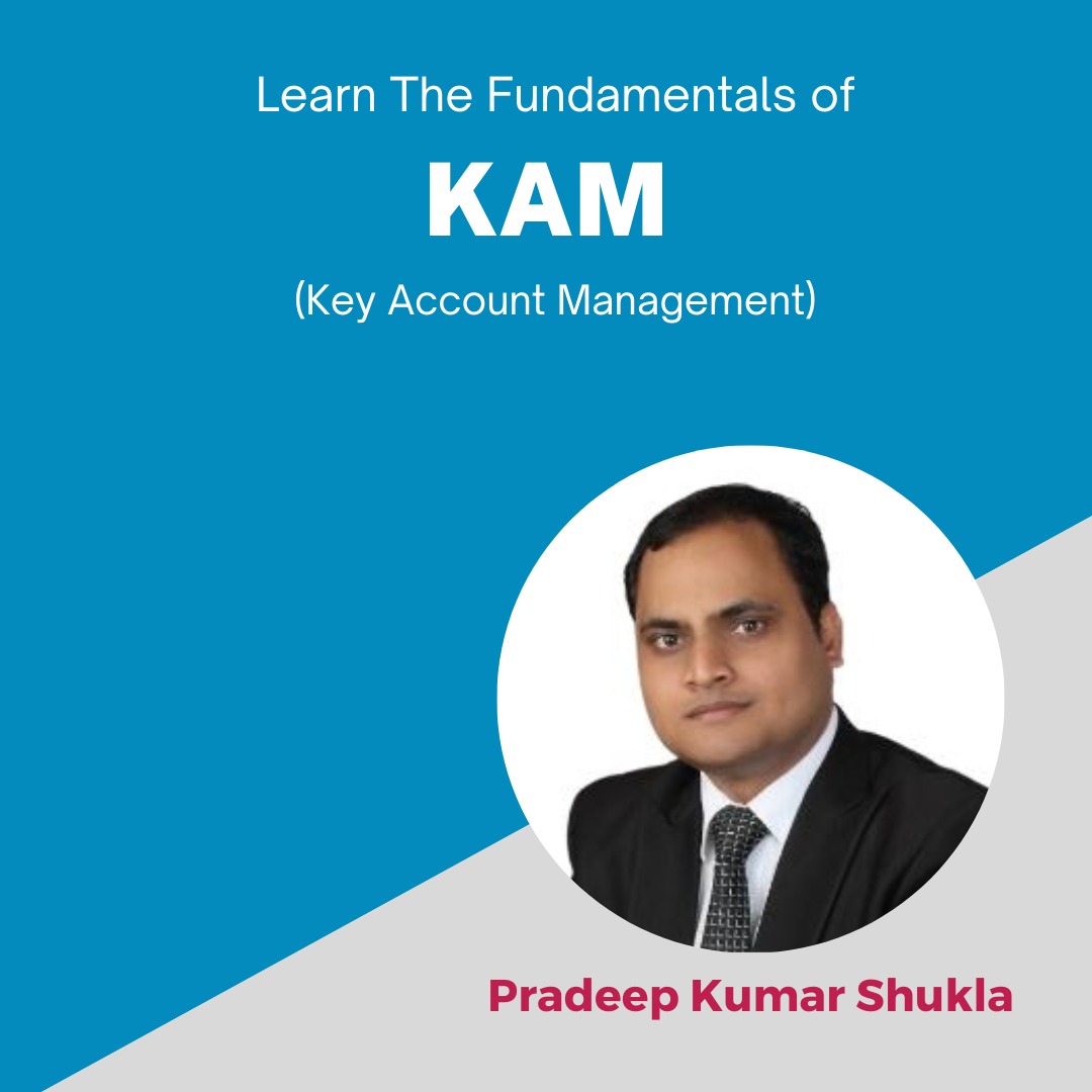 Masterclass: Fundamentals of Key Account Management (KAM) - PharmaState ...